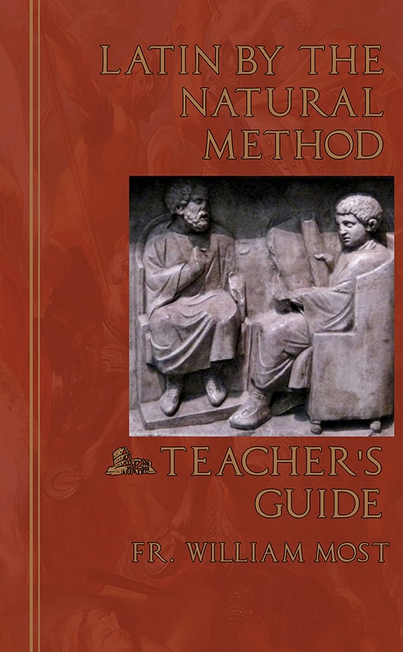 Latin by the Natural Method Teacher's Guide - Mediatrix Press